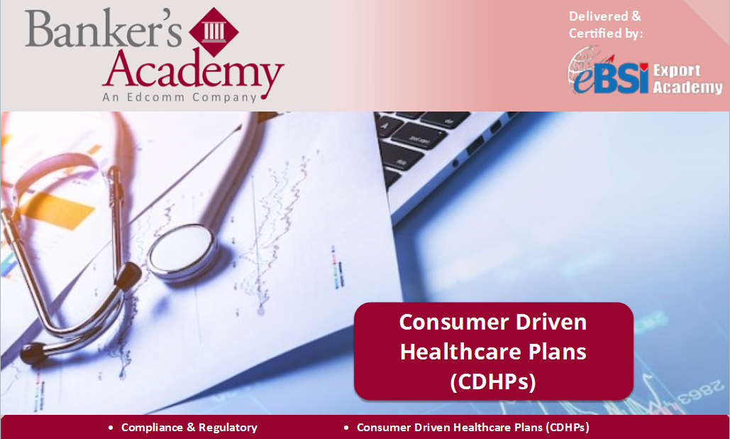 Consumer Driven Healthcare Plans (CDHPs) – eBSI Export Academy