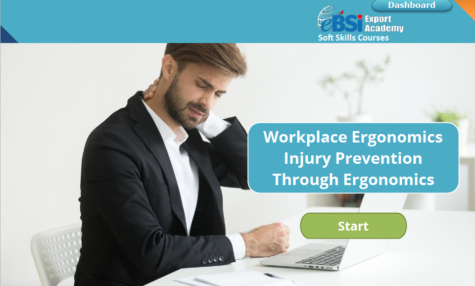 Workplace Injury Prevention Through Ergonomics – eBSI Export Academy
